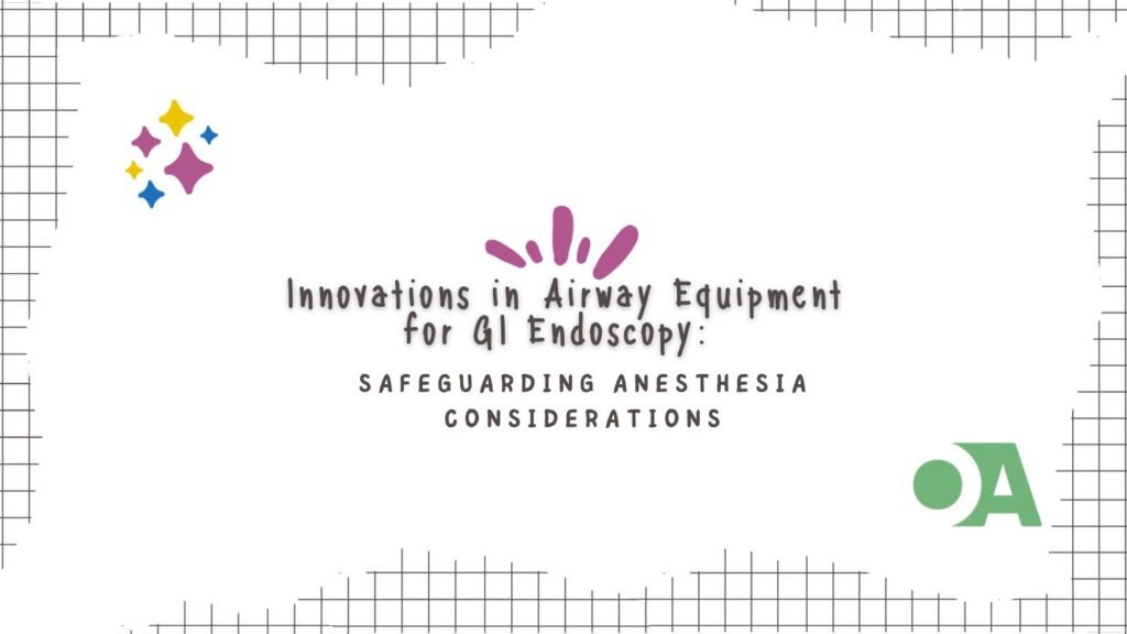 Airway Management in Endoscopy suite – Anesthesia Optimal Solutions